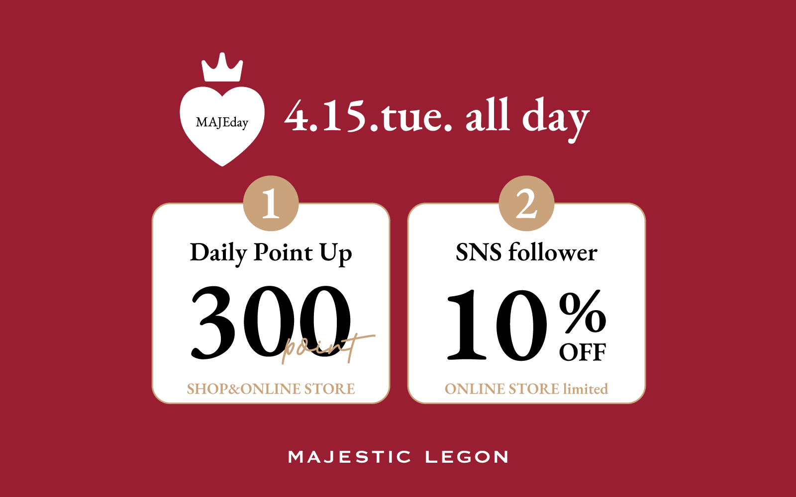 【MAJEday♥】300ptプレゼント＆オンラインストア限定SNSフォロワー様10%OFF！ | NEWS | マジェスティックレゴン 公式 ...